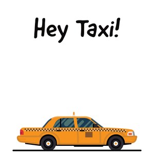 Hey Taxi Printable Taxi Poster Prints Minimalist Print - Etsy
