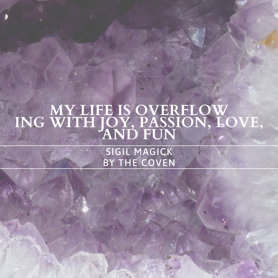 Sigil Magick: My Life is Overflowing With Joy Passion Love - Etsy