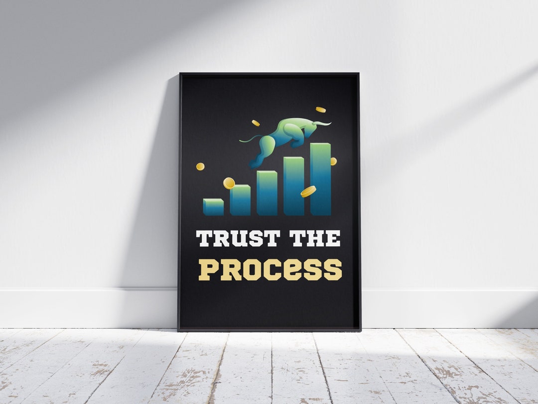 Trust the Process Stock Market Trading Poster for Office / - Etsy