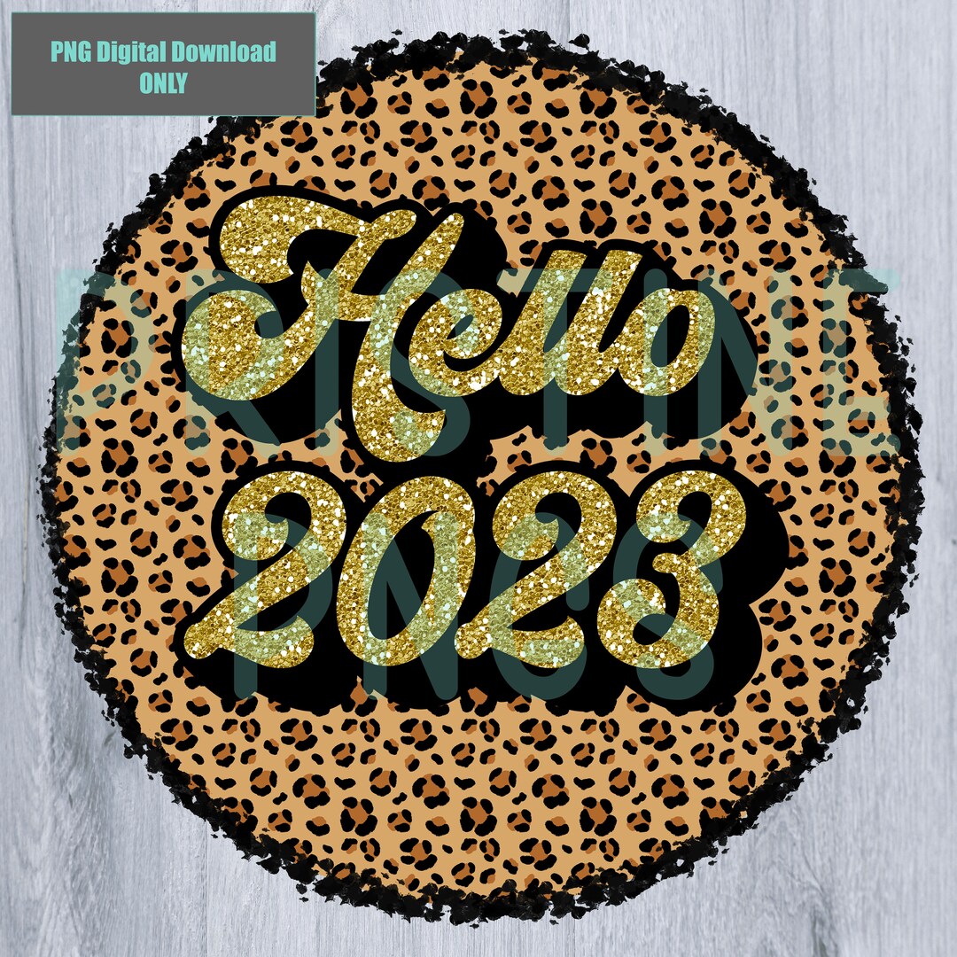 Hello 2023 PNG, Digital Download, Sublimation Design, New Years PNG - Etsy