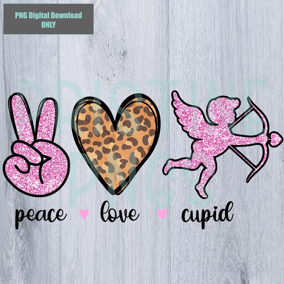 Peace Love Cupid PNG Digital Download Sublimation Design - Etsy