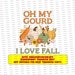 Digital PNG Only-sub-oh My Gourd I Love Fall - Etsy