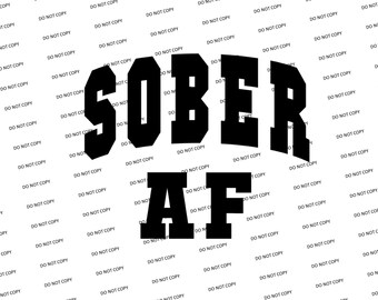 Svg Files Sober Af - Etsy