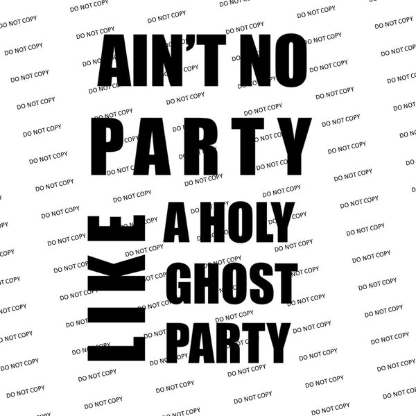 Aint No Ghost But The Holy Ghost Png Etsy