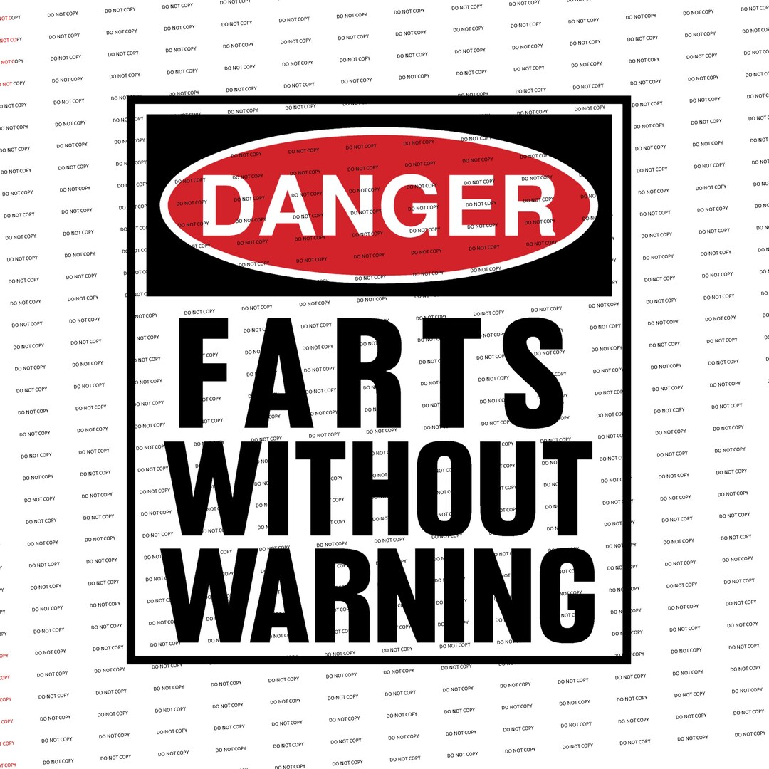 Digital Svg/png-danger Farts Without Warning funny/sarcastic - Etsy