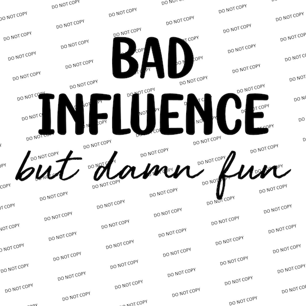 Bad Influence but Damn Fun Svg - Etsy New Zealand