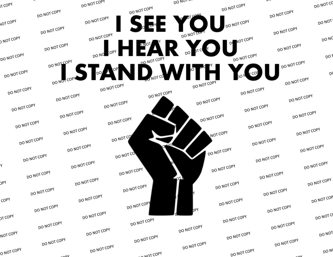 Digital SVG/PNG-I See You I Hear You I Stand With You - Etsy