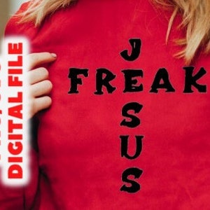 Digital Svg/png-jesus Freak christian - Etsy