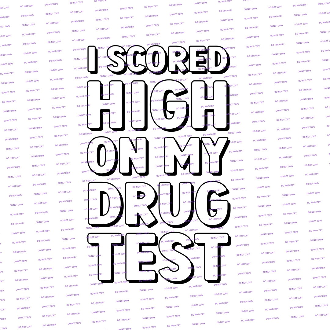 Digital SVG/PNG-I Scored High on My Drug Test funny/sarcastic - Etsy
