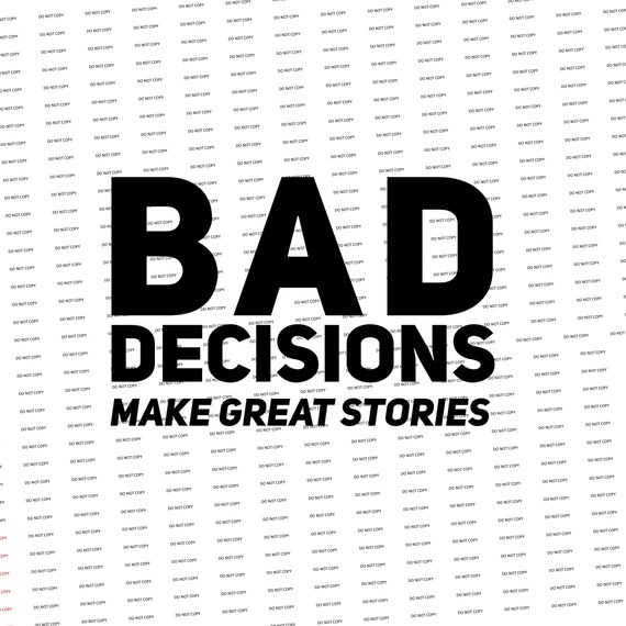 Digital Svg/png-bad Decisions Make Great Stories - Etsy