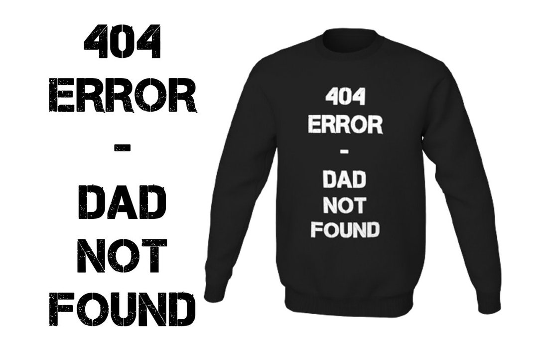 404 Dad Not Found PNG - Humor Geek Gift (digital Download) - Etsy