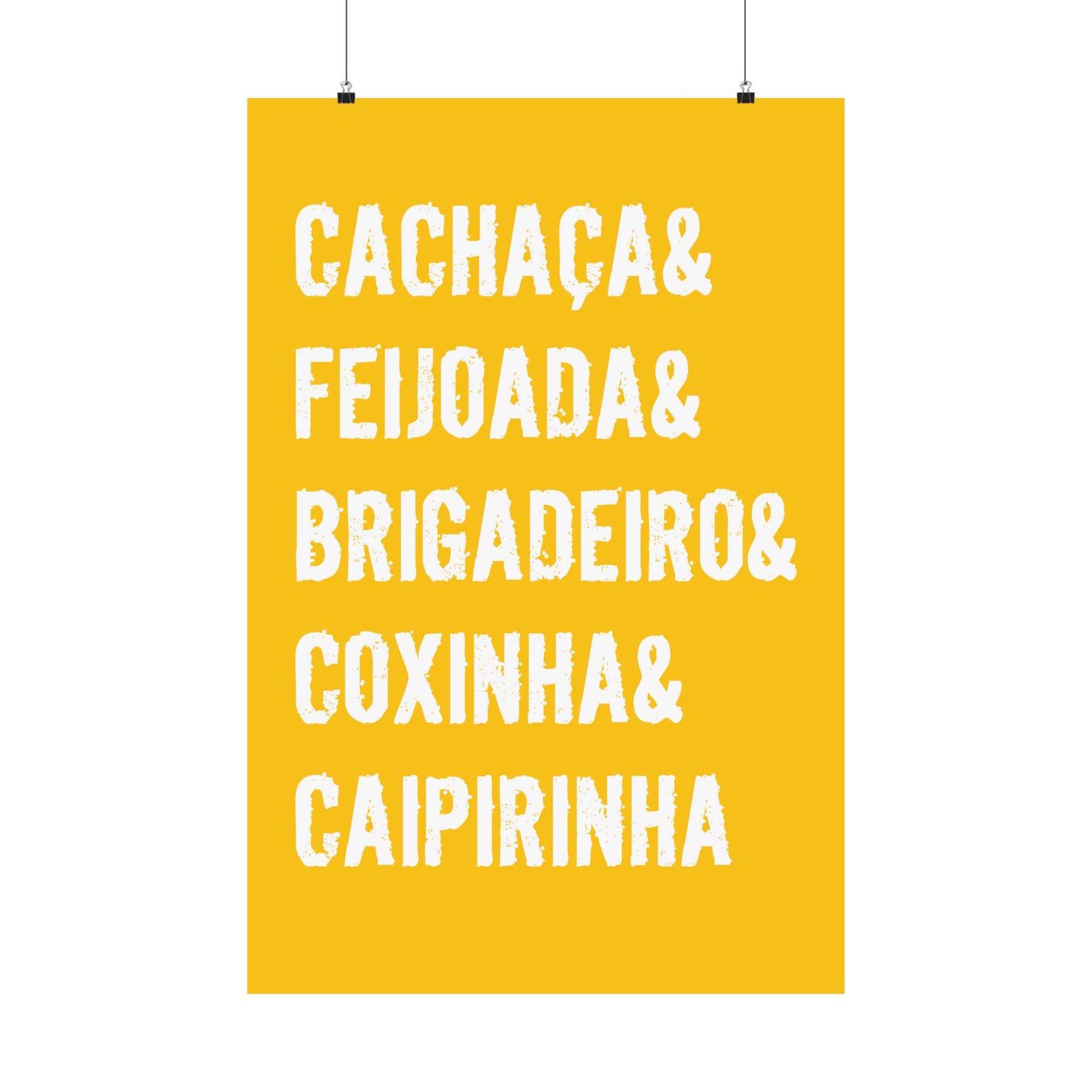 Matte Vertical Posters Its a Brazilian Thing Cachaca Feijoada Coxinha ...