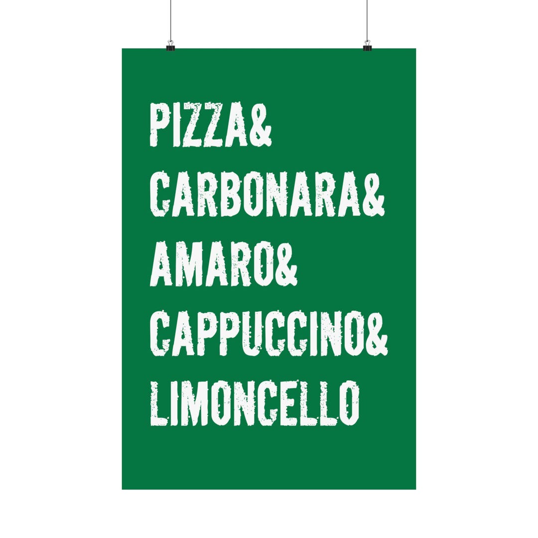 Matte Vertical Posters Its an Italian Thing Italy Pizza Carbonara Amaro ...