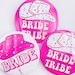 Bride Tribe | Nashville Bachelorette Buttons | Bachelorette Party ...
