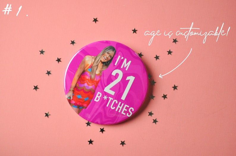 CUSTOM BIRTHDAY BUTTONS | 21st Birthday Button | Birthday Party Favors ...