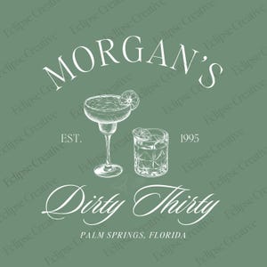 Dirty Thirty Logo Template A Tini Bit Older Martini Birthday Design ...