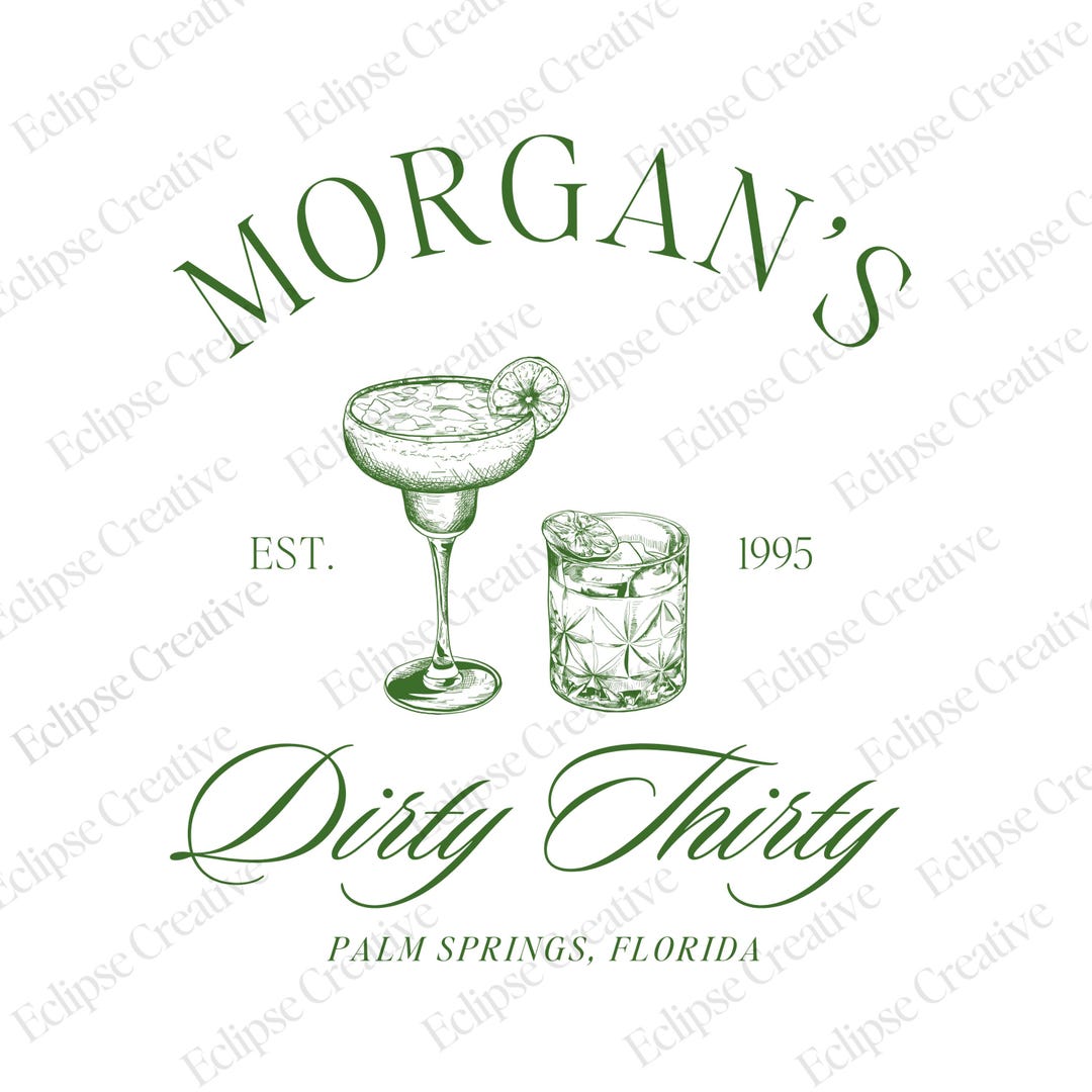 Dirty Thirty Logo Template A Tini Bit Older Martini Birthday Design ...