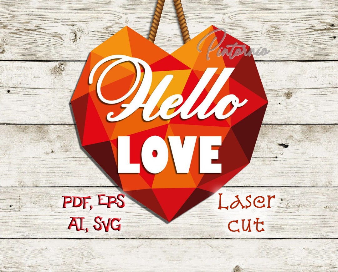 Hello Love Sign SVG, Valentines Day Svg, Welcome Sign Svg, Wood Heart ...