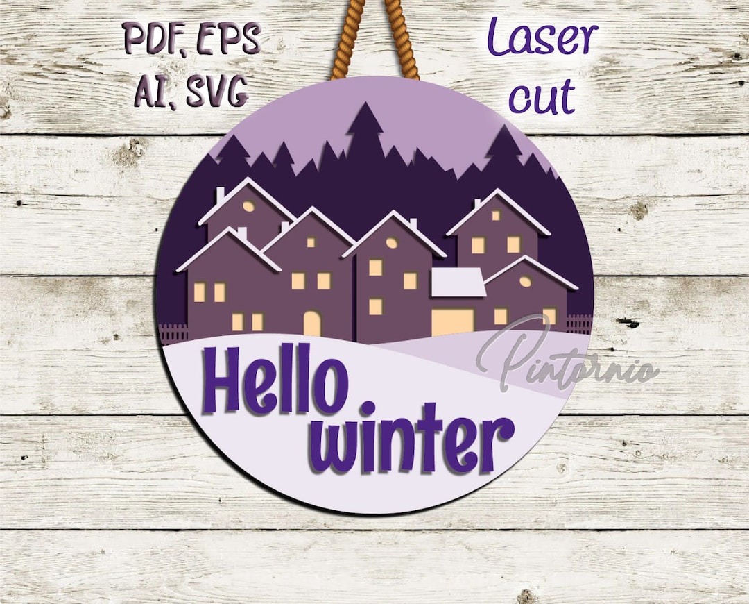 Hello Winter House Svg House Sign Christmas House Laser Cut Tree Vector ...