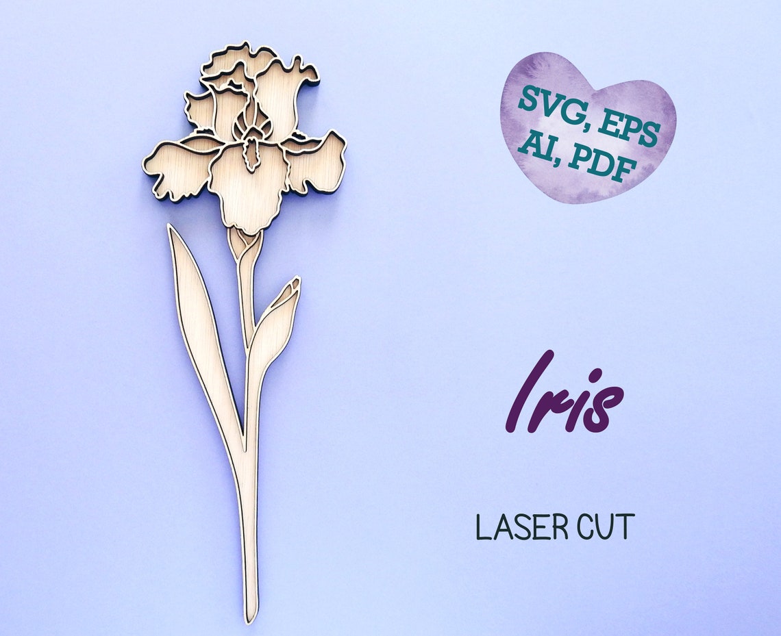 Iris Svg, Laser Cut File Svg, Flower Bundle Svg, Cricut Svg, Glowforge ...