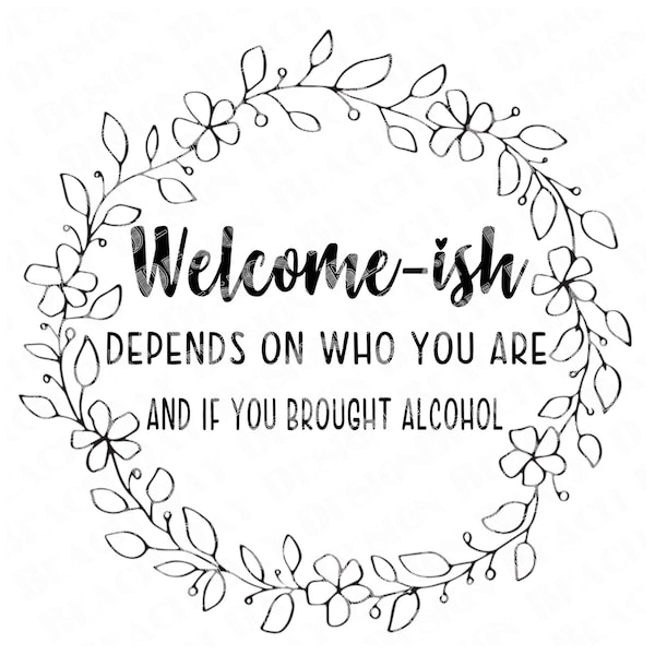 Welcome Ish Alcohol Svg - Etsy