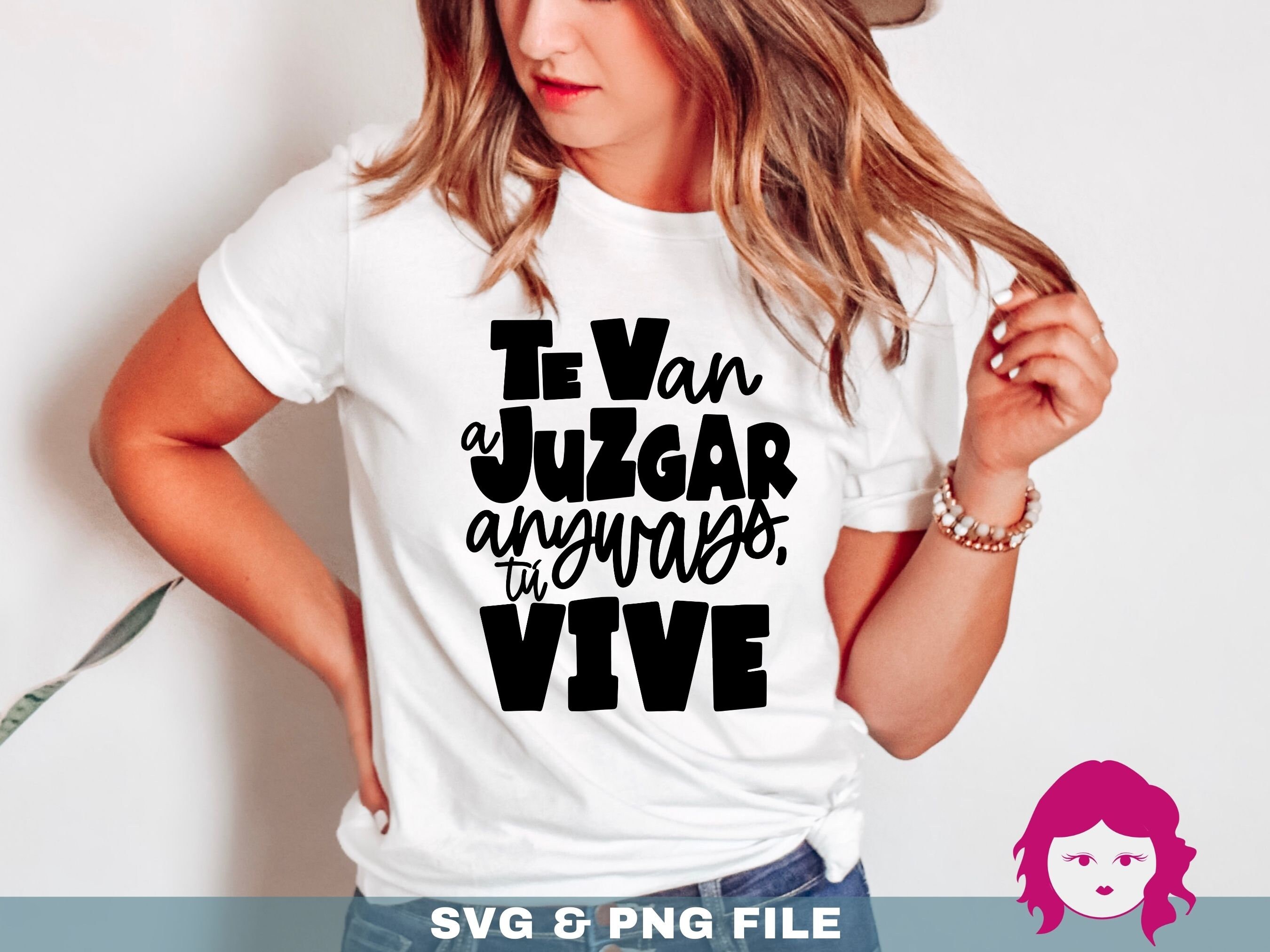 Te Van a Juzgar Tu Vive SVG Feminist Svg Latina AF Summer - Etsy UK