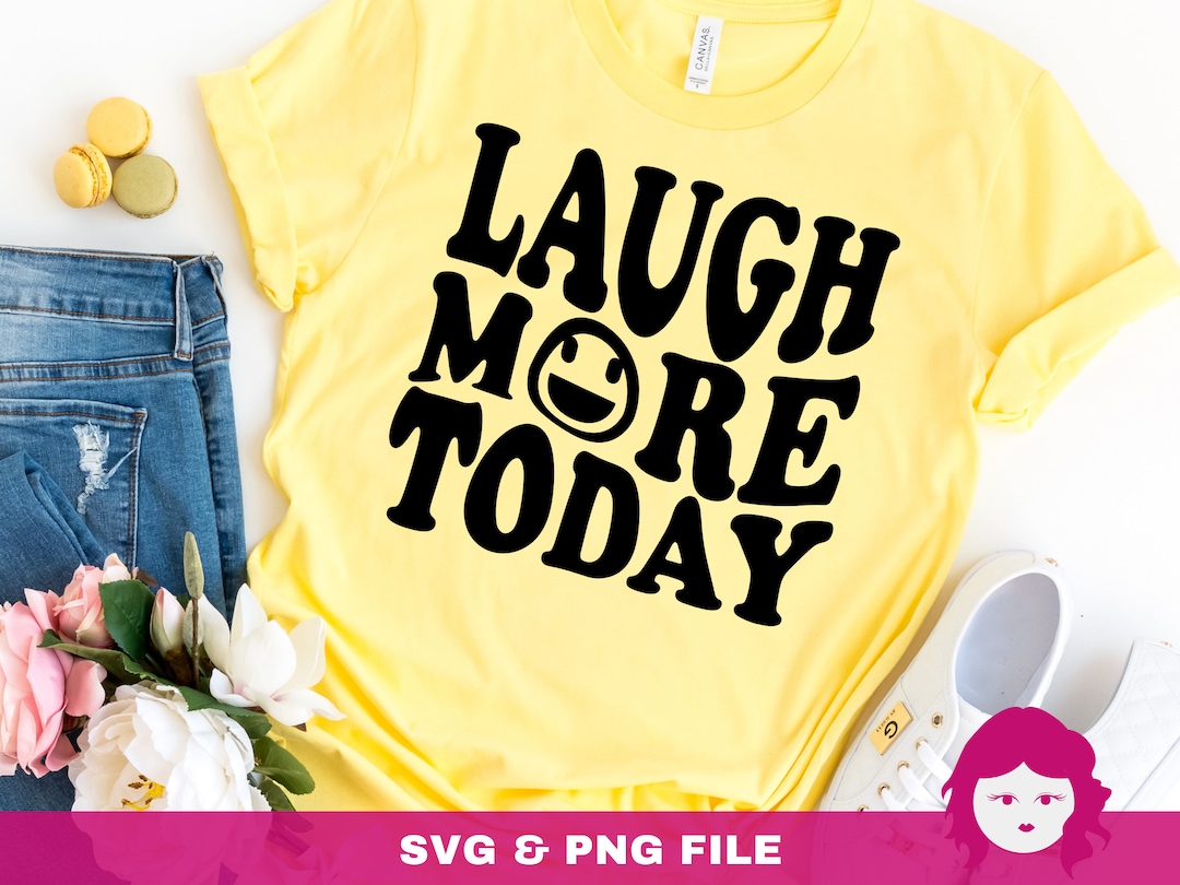 Laugh More SVG PNG, Choose Happy, Smiley Face Svg, Inspirational Quote ...