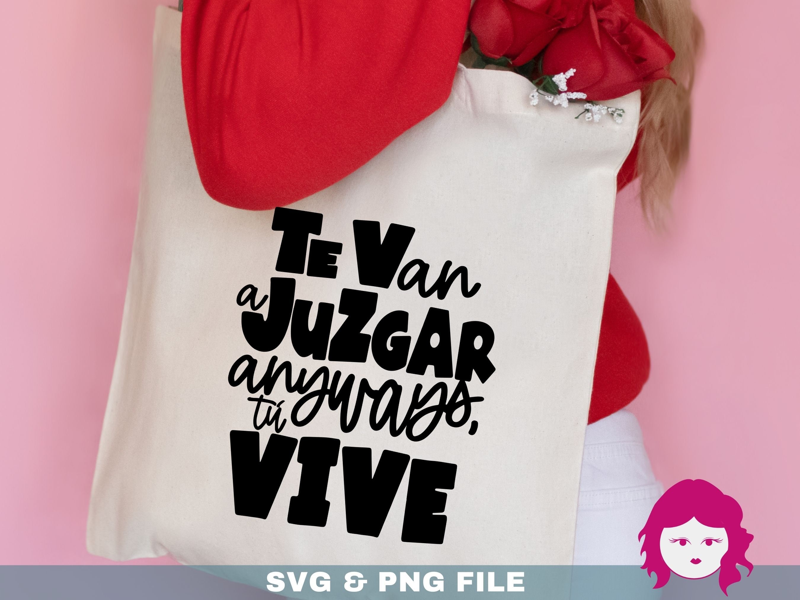 Te Van a Juzgar Tu Vive SVG Feminist Svg Latina AF Summer - Etsy Ireland