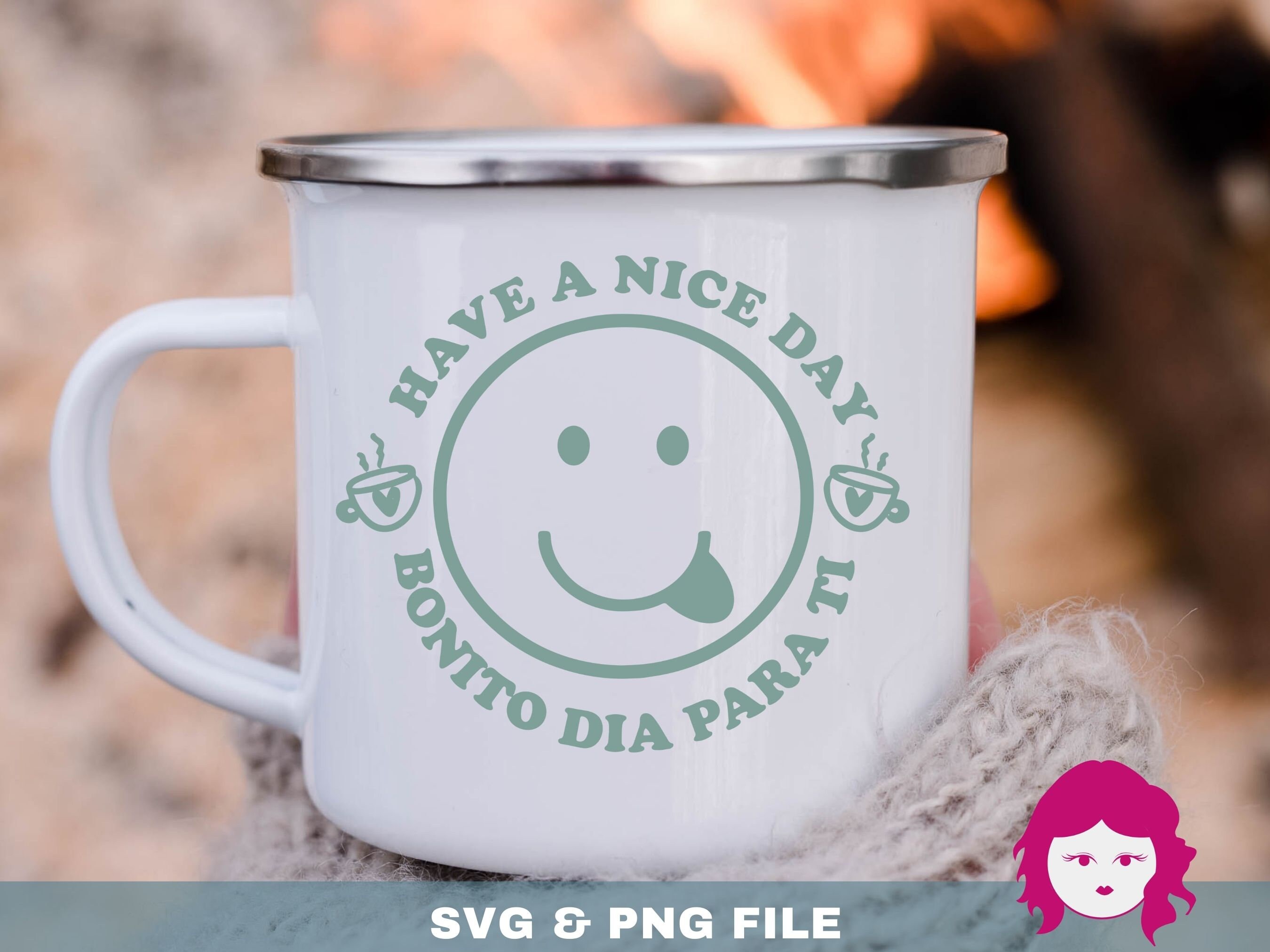 Have a Nice Day SVG PNG, Happy Face Svg, Coffee Mug Svg, Good Vibes Svg ...