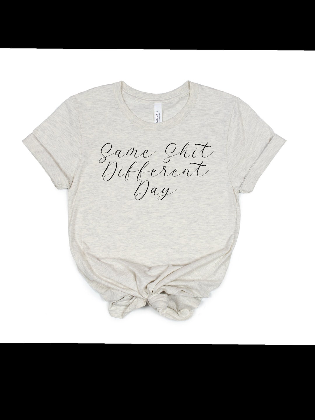 Same Shit Different Day PNG - Etsy