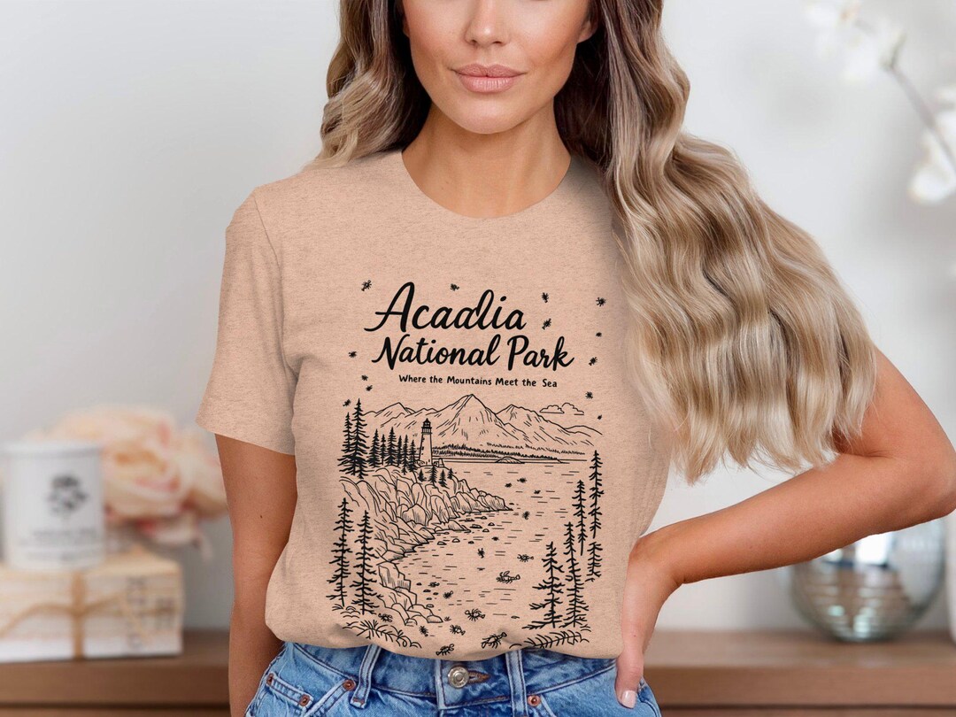 Acadia National Park T-shirt, Where the Mountains Meet the Sea Graphic ...