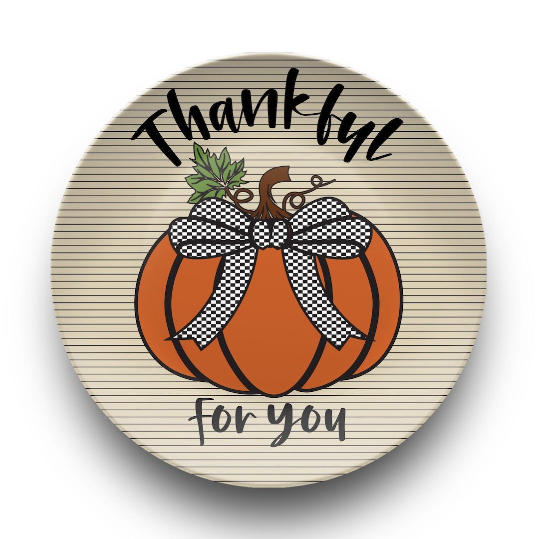 Thankful for YOU Plate, Thankful Gift, Thankful Plate, Thanksgiving ...