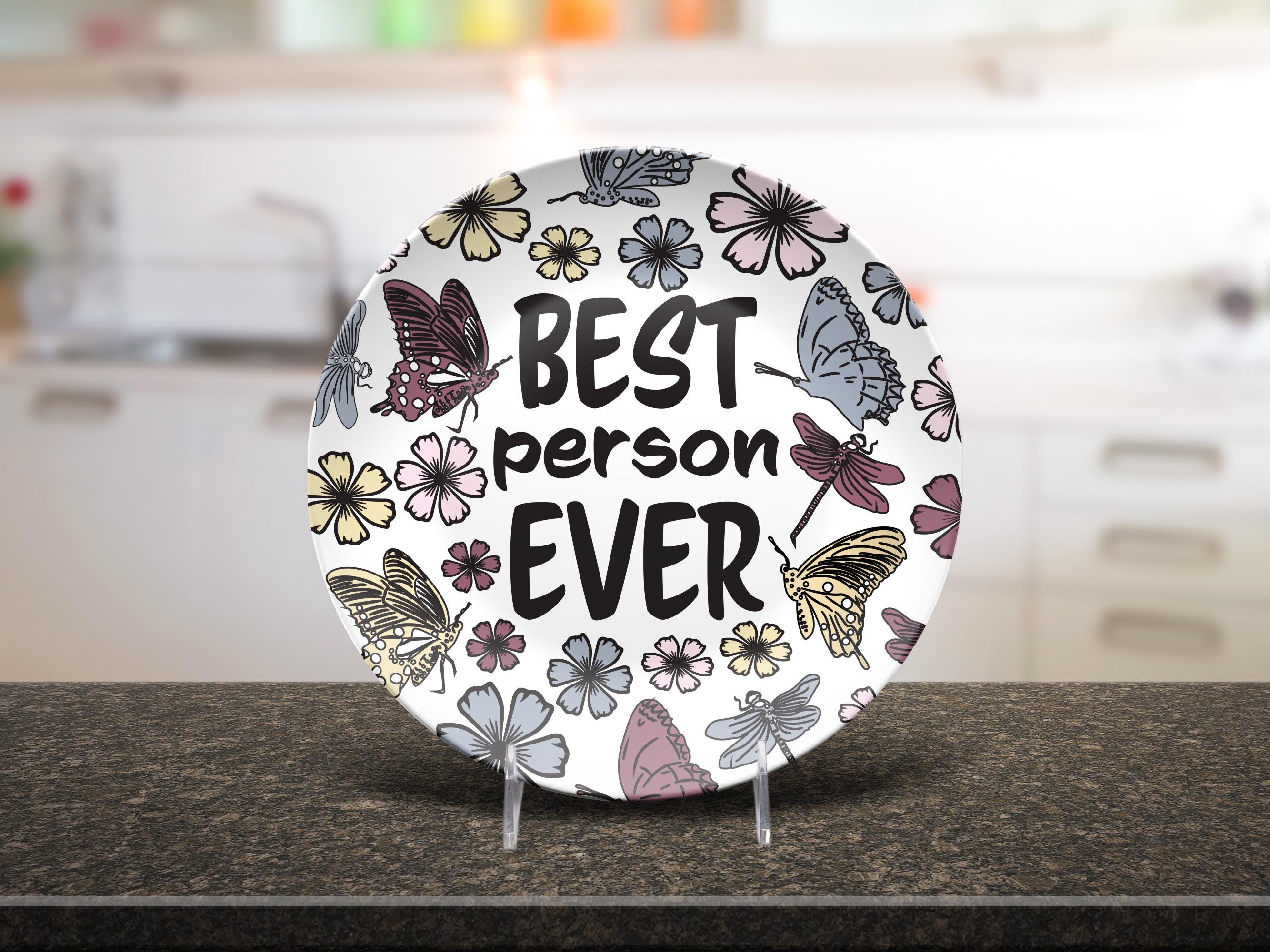Best Person Ever Plate, Friend Plate, Friend Gift, Friend Dish, Best ...
