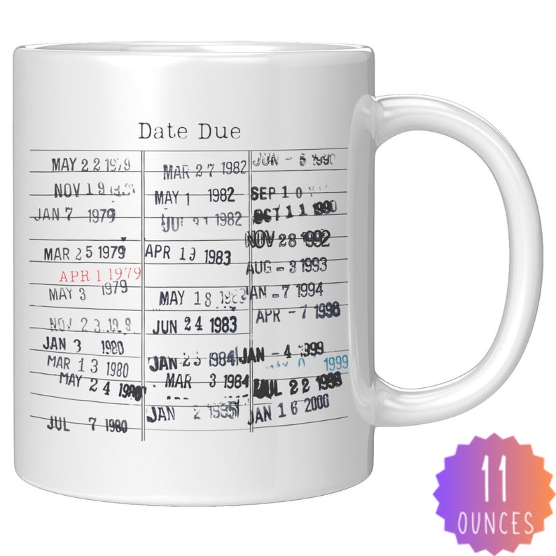Library Book Date Due Coffee Mug, Tea Cup, Gift for Librarian, Book ...