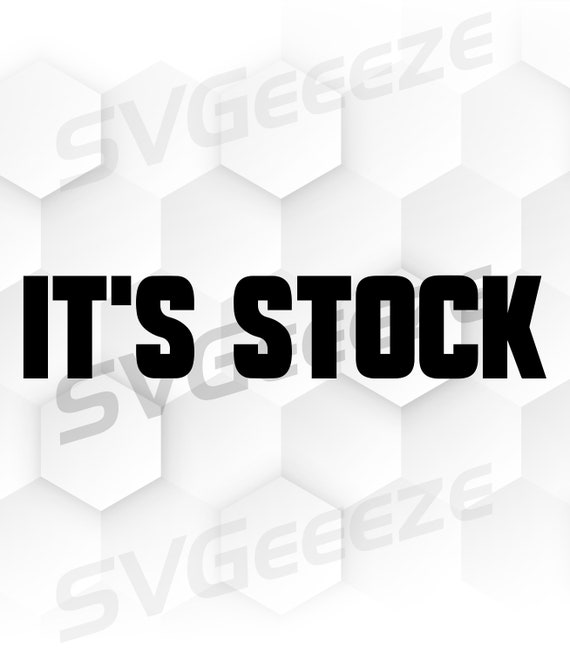 Its Stock Svg Jdm Svg Car Guy Svg Tuner Car Svg - Etsy