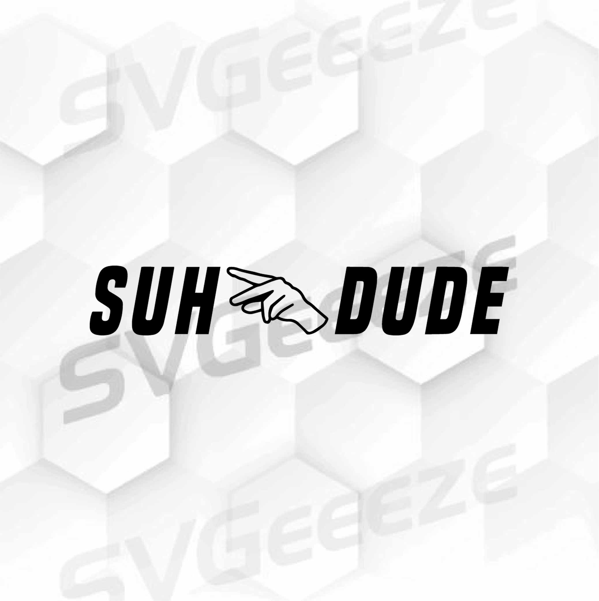 Suh Dude Hand Sign Cut File, SVG, Silhouette, Scalable Vector ...