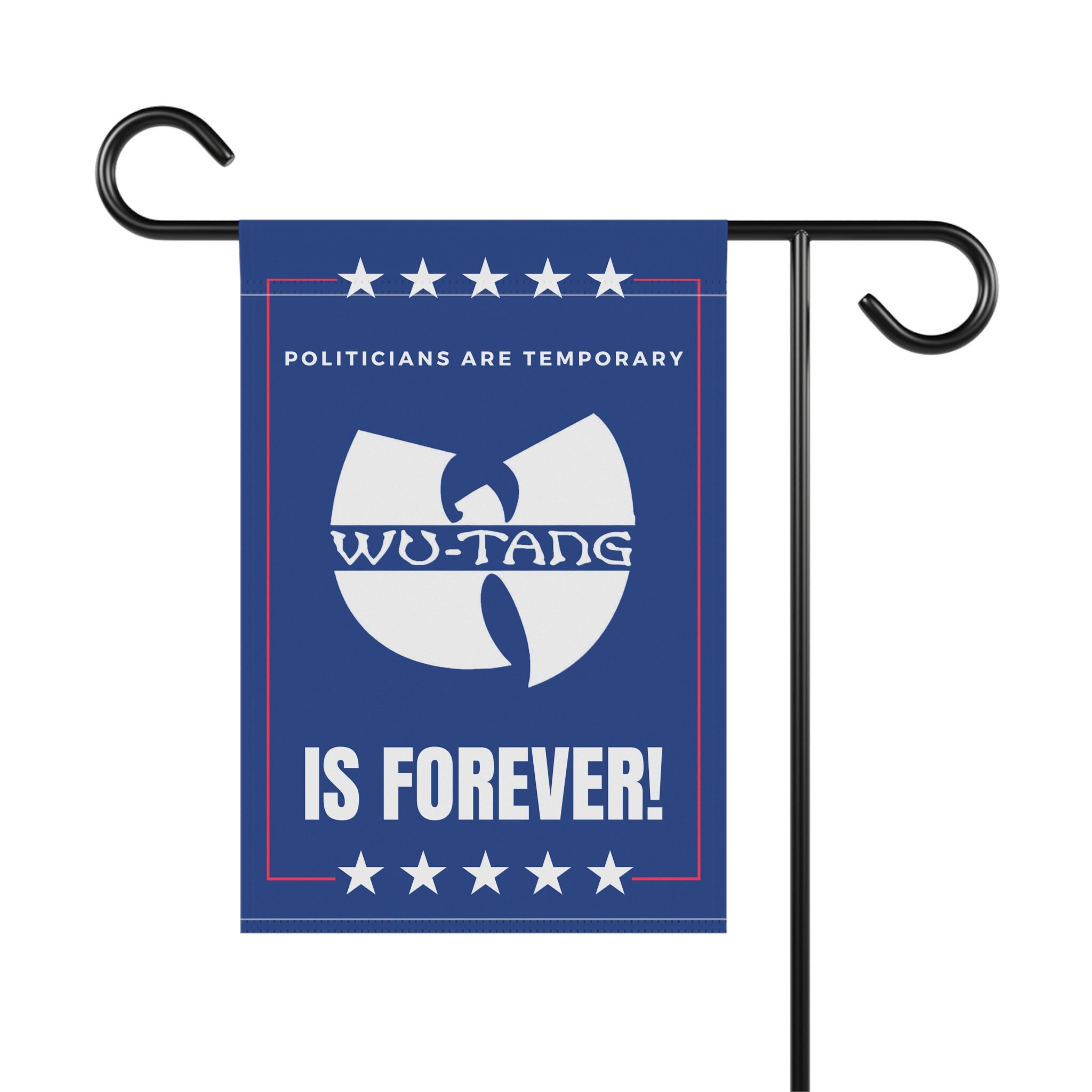 Wu-tang is Forever Garden Sign, Political Garden Sign, Patriotic Garden ...
