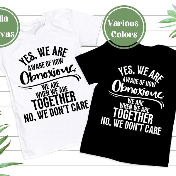 Yes We Are Aware of How Obnoxious Svg - Etsy