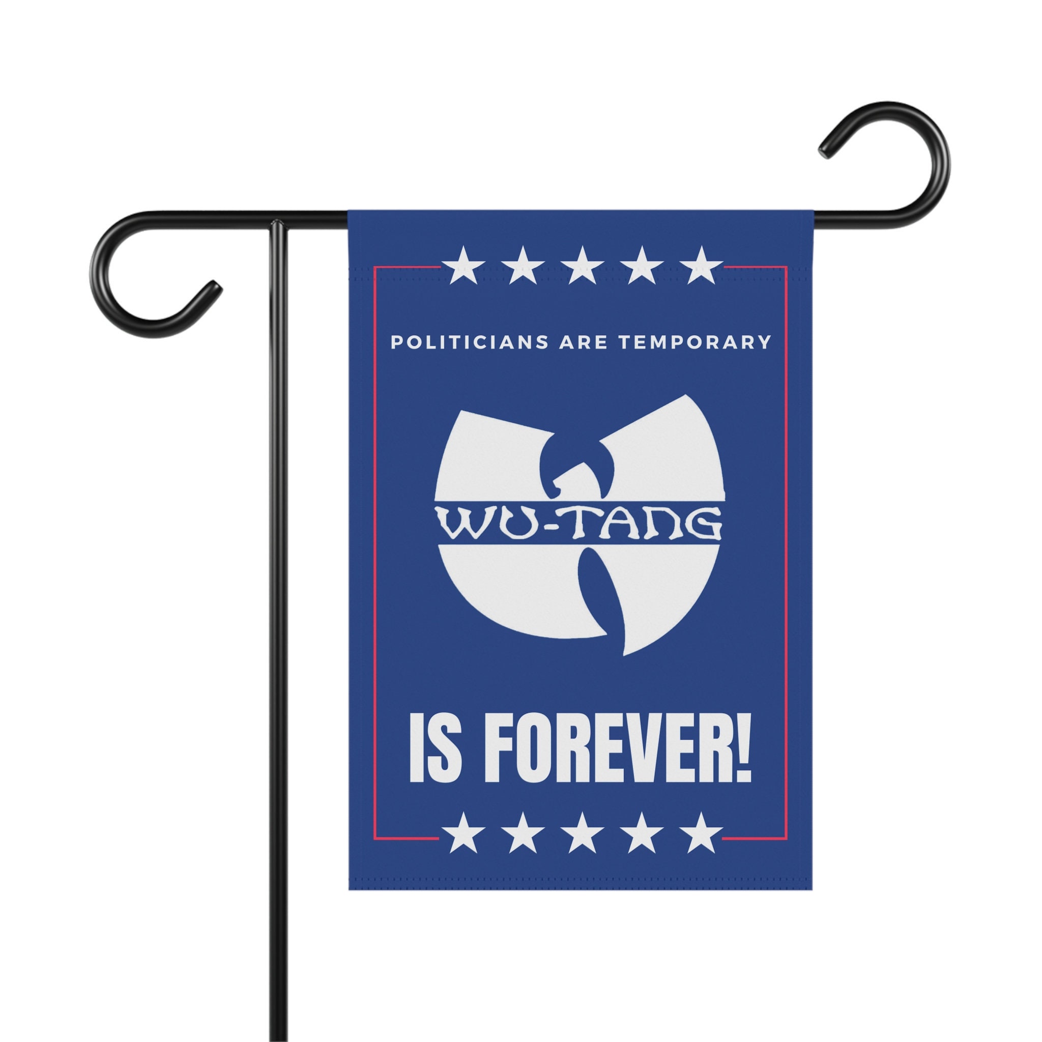 Wu-tang is Forever Garden Sign, Political Garden Sign, Patriotic Garden ...