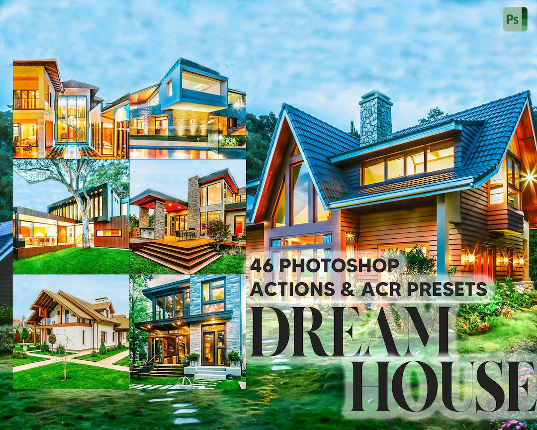46 Photoshop Actions, Dream House Ps Action, Real Estate ACR Preset ...