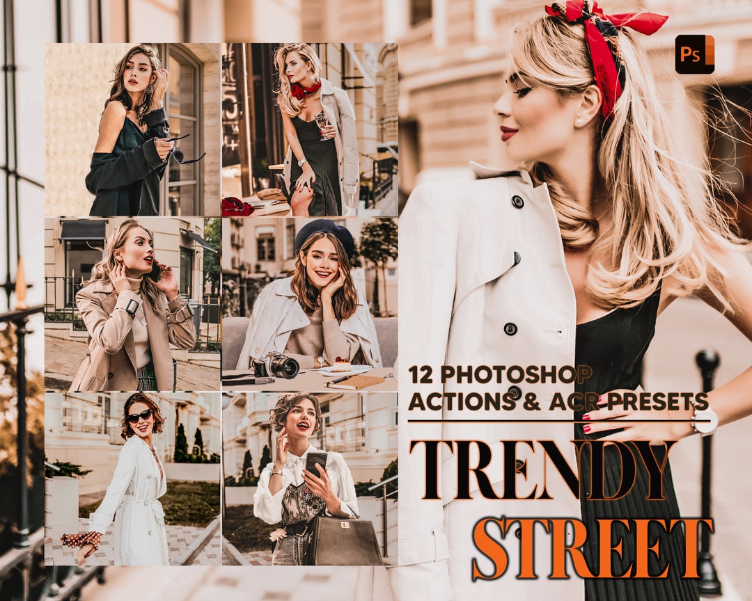 12 Photoshop Actions, Trendy Street Ps Action, Model Style ACR Preset ...