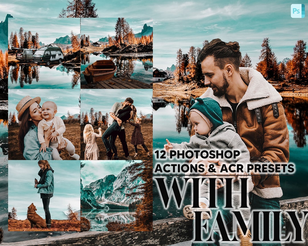 12 Photoshop Actions, With Family Ps Action, Nature ACR Preset, Moody ...
