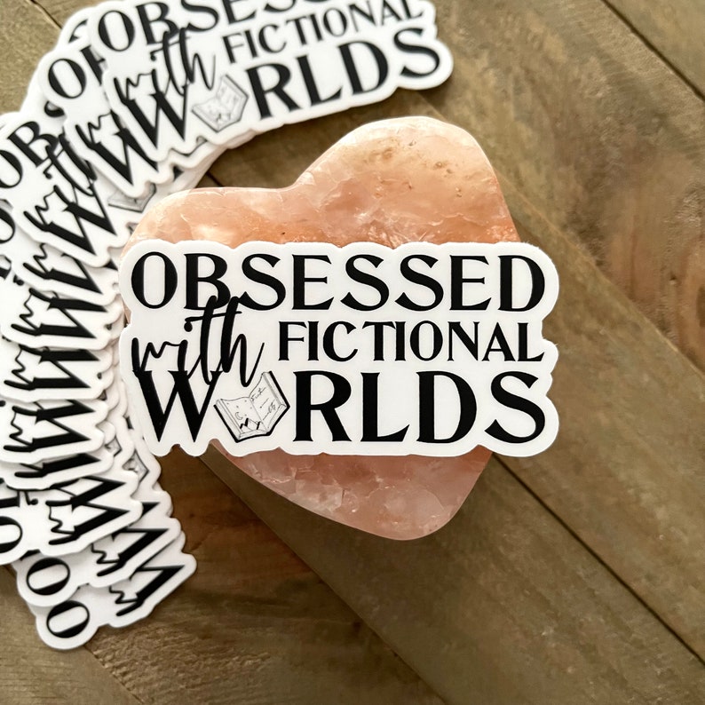 Obsessed With Fictional Worlds Sticker Bookish Sticker Book - Etsy