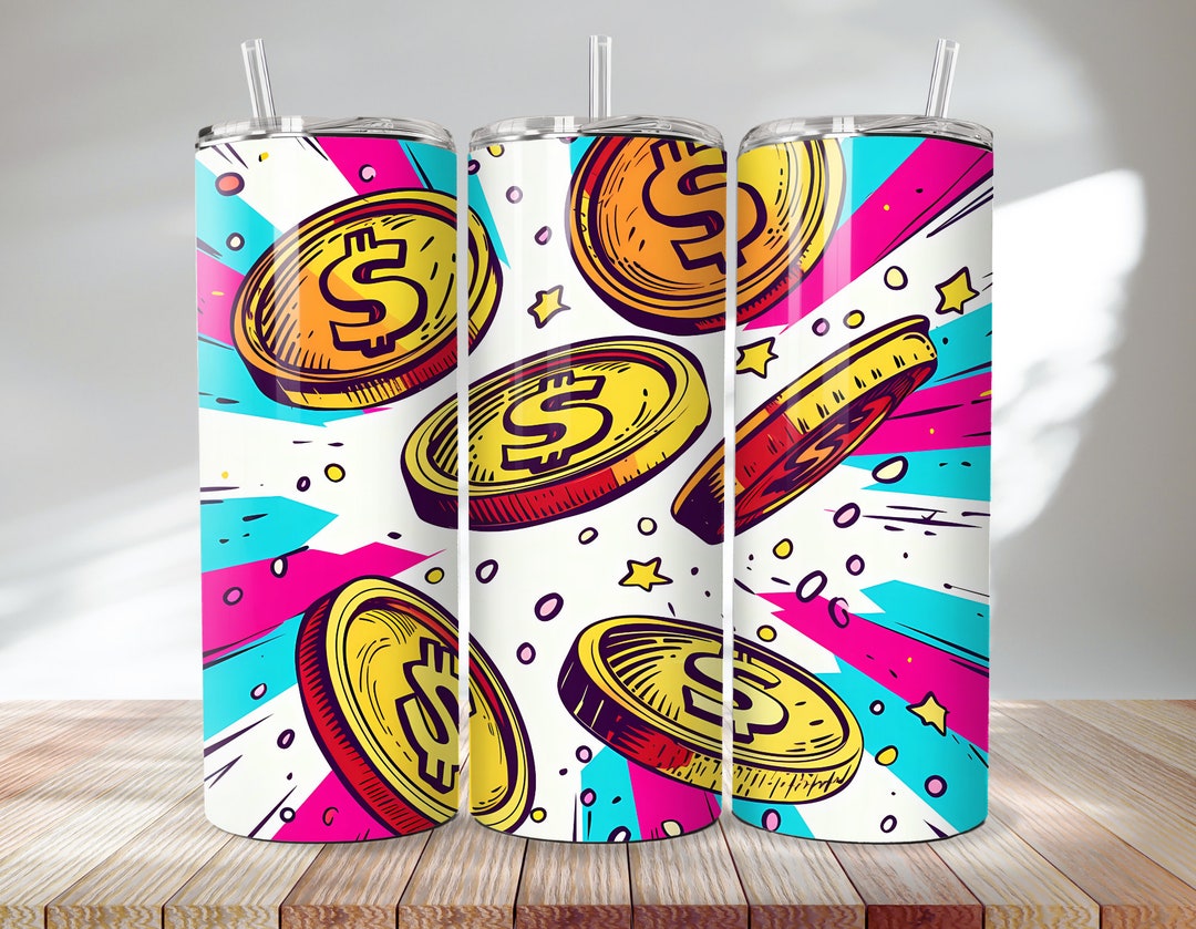 Colorful Dollar Sign Money 20oz Tumbler Wrap Gold Coins PNG Digital ...