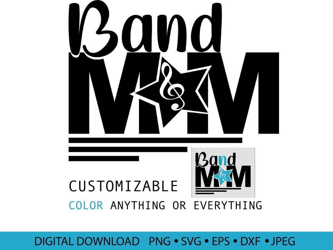 Band Mom - Svg Files for Cricut or Silhouette, DXF. SVG, EPS, Jpg, Png ...