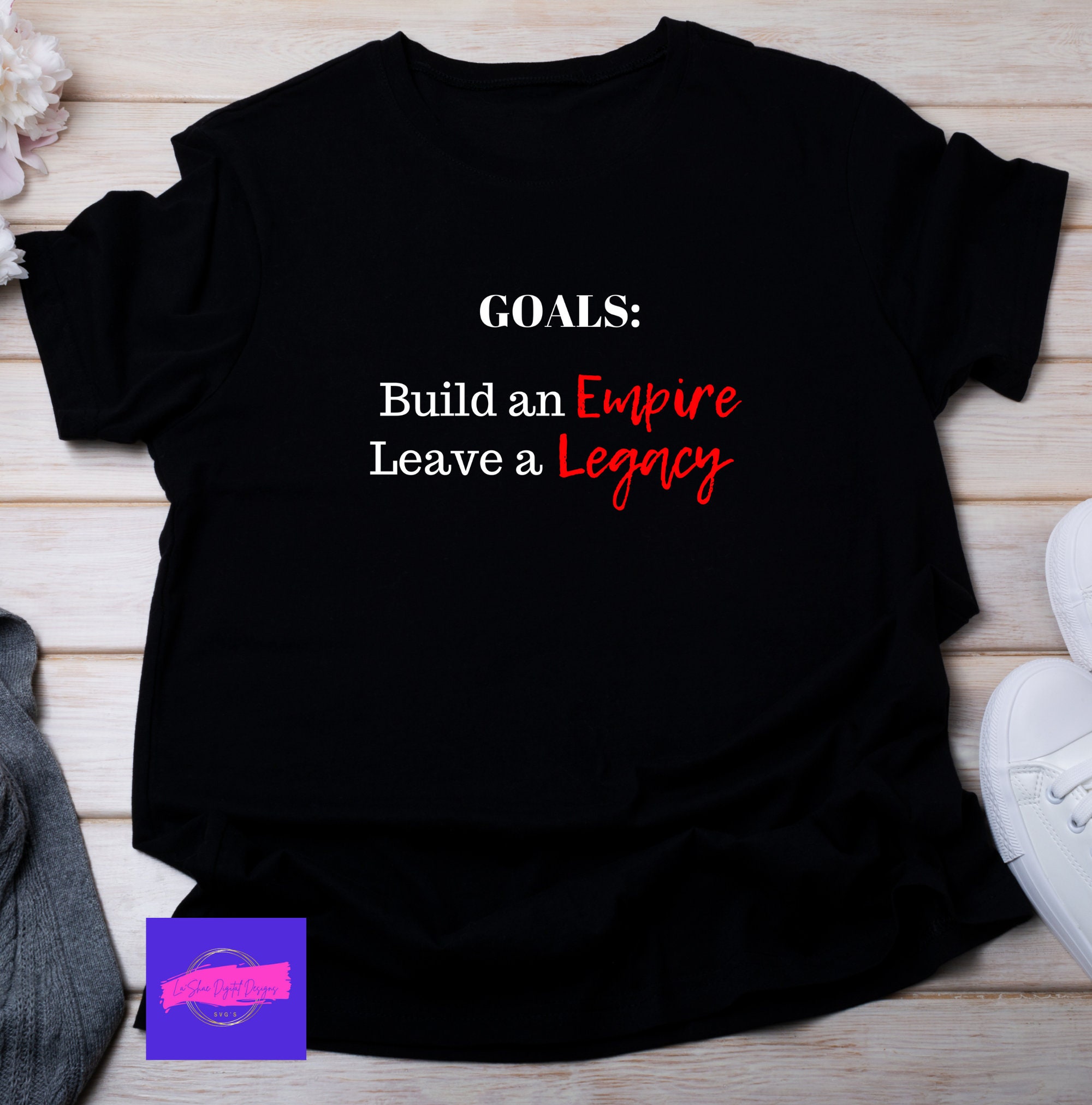 Goals Build an Empire Leave a Legacy SVG and PNG Cut File - Etsy