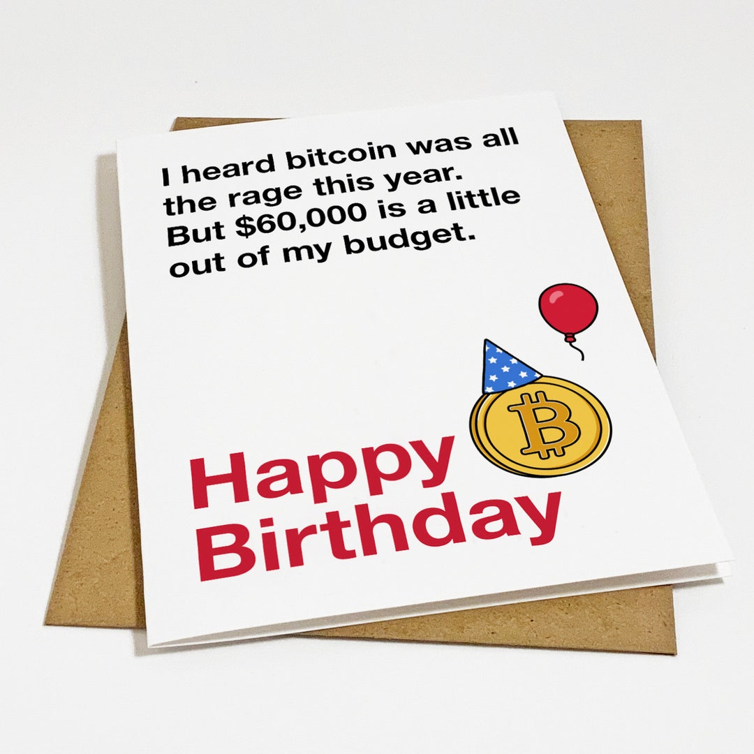 Funny Bitcoin Birthday Card, Hilarious Birthday Cryptocurrency Card ...
