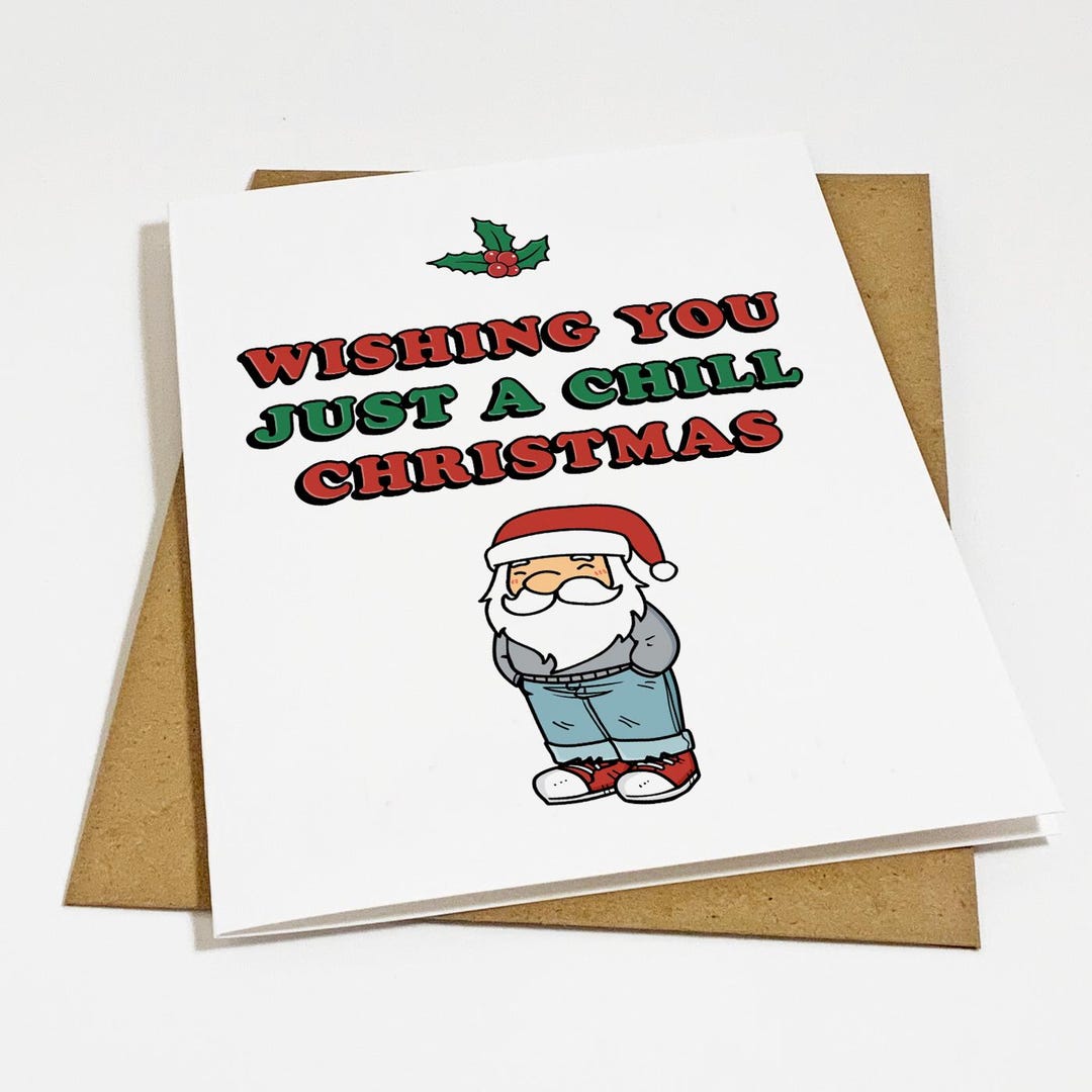 Just A Chill Christmas Card - Funny Meme X-mas Cards - Viral Meme ...