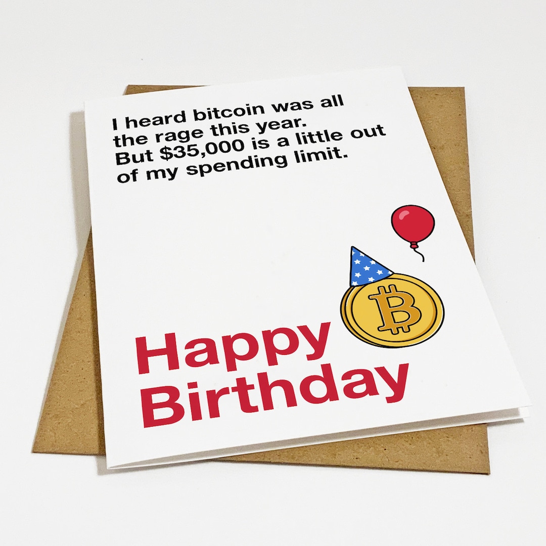 Funny Bitcoin Birthday Card, Hilarious Birthday Crytocurrency Card ...