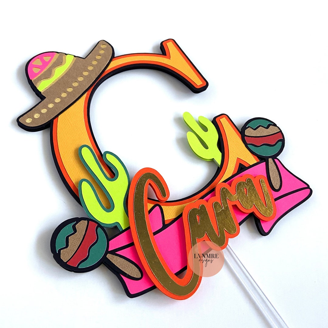 Fiesta Cake Topper Fiesta Food Topper Fiesta Theme Cake - Etsy